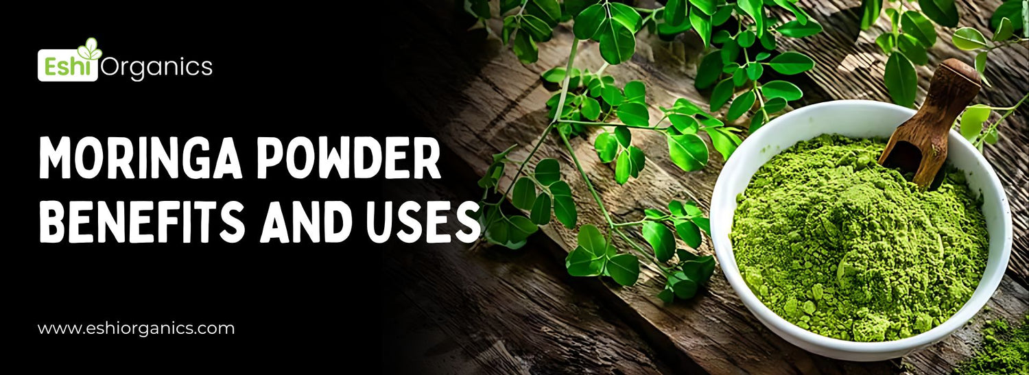 Natural Health Booster: Moringa Powder Benefits and Uses